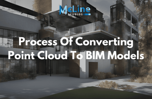 Process Of Converting Point Cloud To BIM Model - McLine Studios