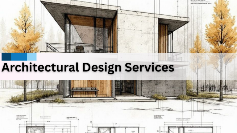 Architectural Design | Concept to Construction Drawings